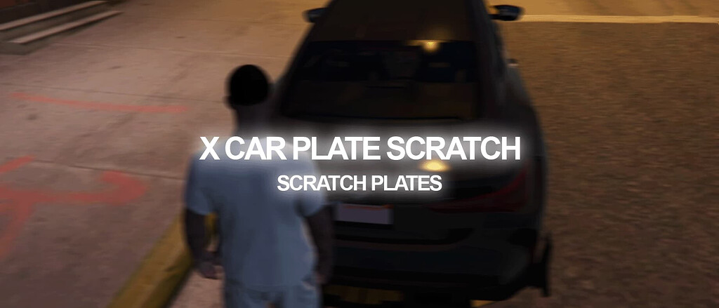 X Car Plate Scratch FiveM Releases Cfx Re Community