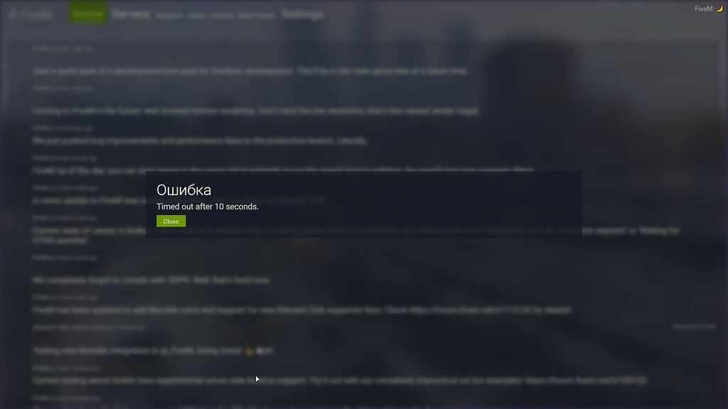 "Timed out after 10 seconds" - FiveM Client Support - Cfx.re Community