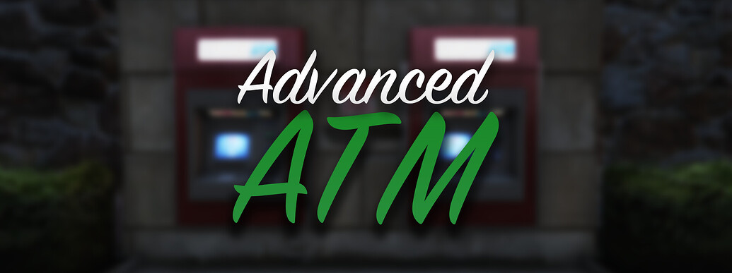 [ESX][Free] Advanced ATM - FiveM Releases - Cfx.re Community
