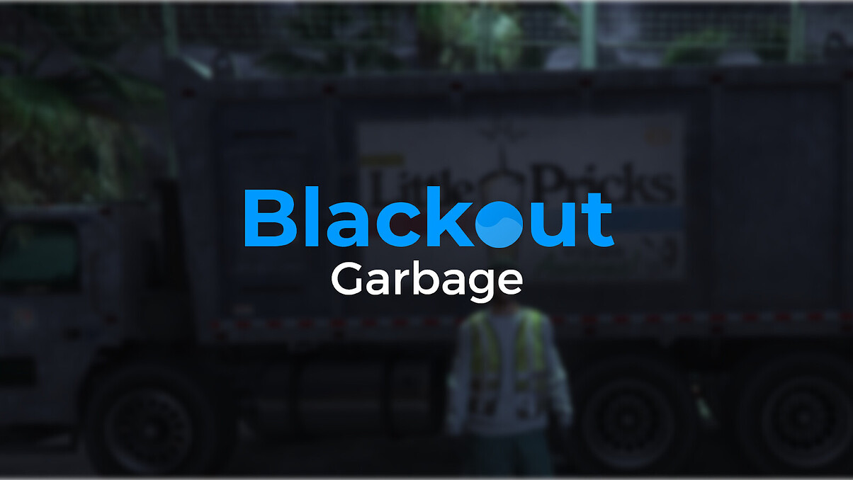 [FREE] Blackout - Garbage Job - FiveM Releases - Cfx.re Community