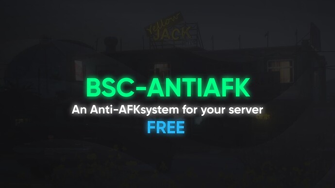 BSC-AntiAFK - FiveM Releases - Cfx.re Community