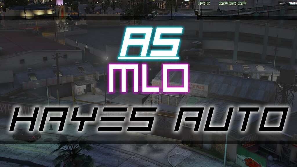 [PAID] Hayes Auto MLO - FiveM Releases - Cfx.re Community