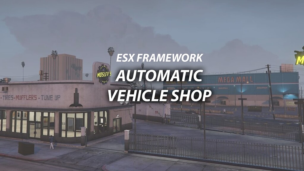 [ESX] Automatic VehicleShop - FiveM Releases - Cfx.re Community