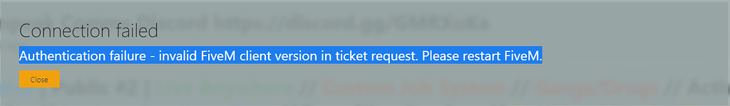 Authentication failure - invalid FiveM client version in ticket request - FiveM Client Support ...