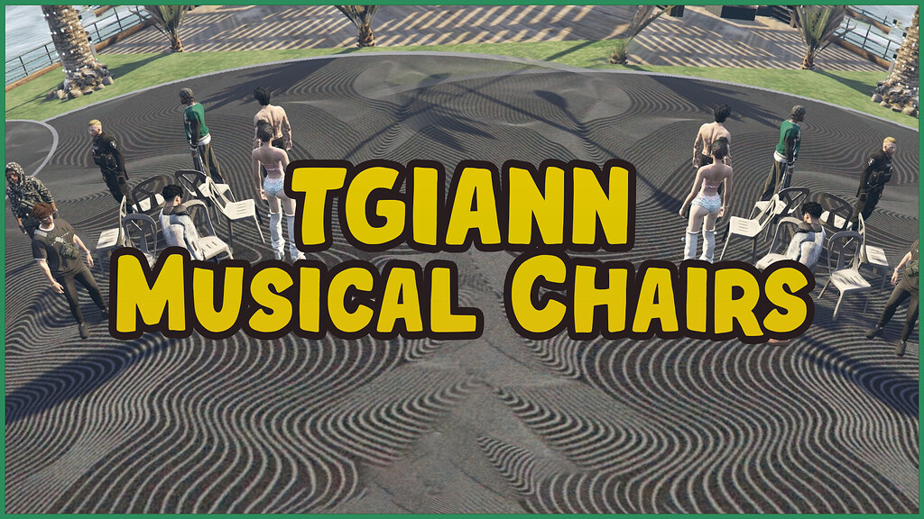 TGIANN Musical Chairs - FiveM Releases - Cfx.re Community
