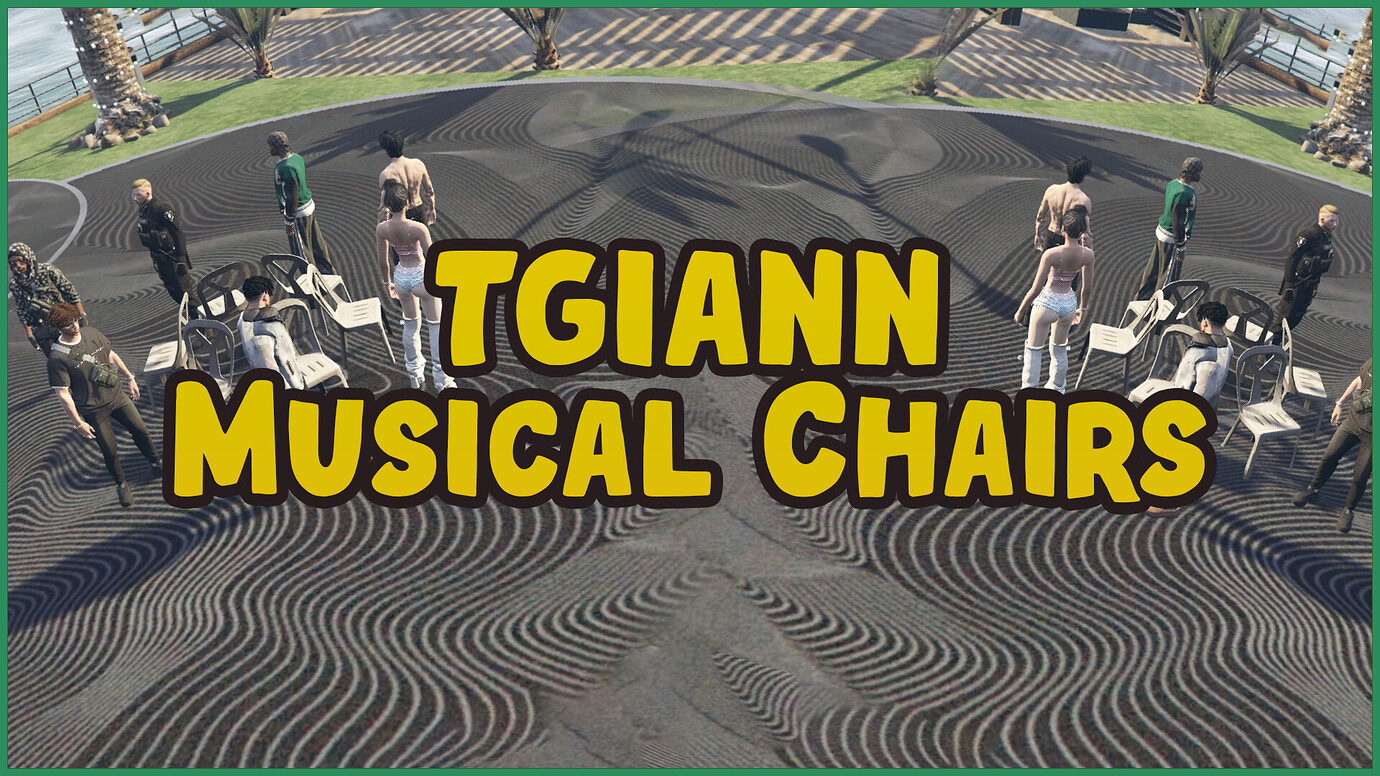 TGIANN Musical Chairs - FiveM Releases - Cfx.re Community