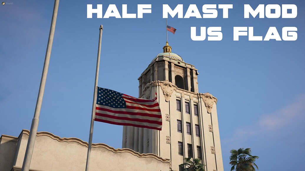 US Half Mast Flags For Goverment Buildings - FiveM Releases - Cfx.re ...