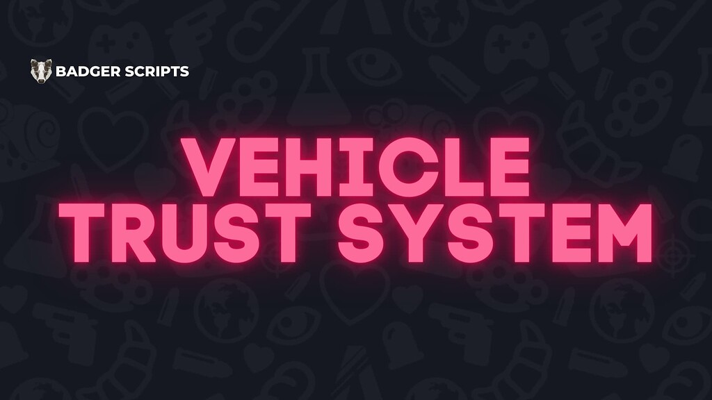 [Release] VehicleTrustSystem - Page 4 - FiveM Releases - Cfx.re Community