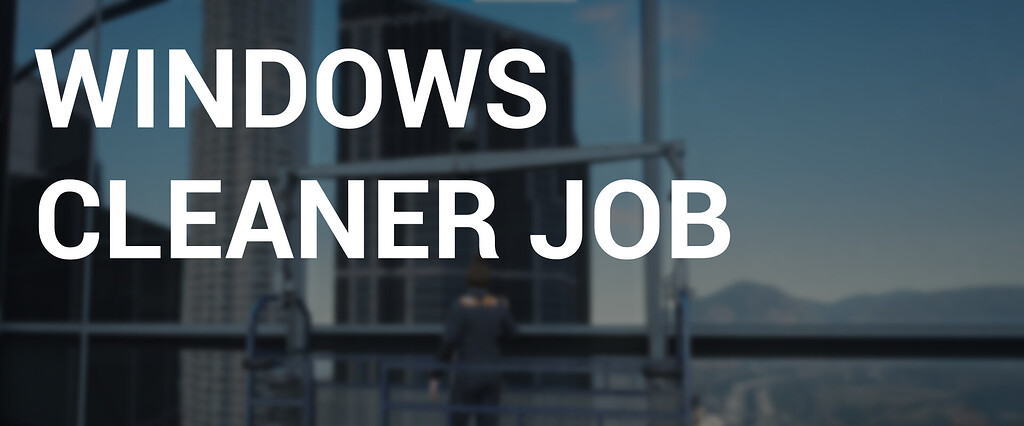 [UPDATE] [PAID] [STANDALONE] Windows Cleaner Job - FiveM Releases - Cfx ...