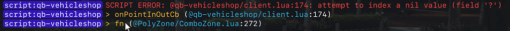 Qb-vehicleshop/client.lua:174: attempt to index a nil value (field '?') - QBCore - Cfx.re Community