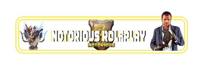 Notorious Roleplay 2.0 | Serious RP | Realistic Economy | Gangs | Drugs ...