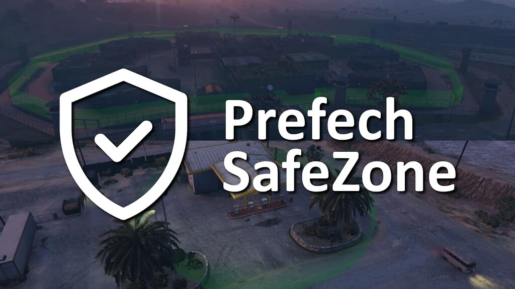 Prefech SafeZone - FiveM Releases - Cfx.re Community