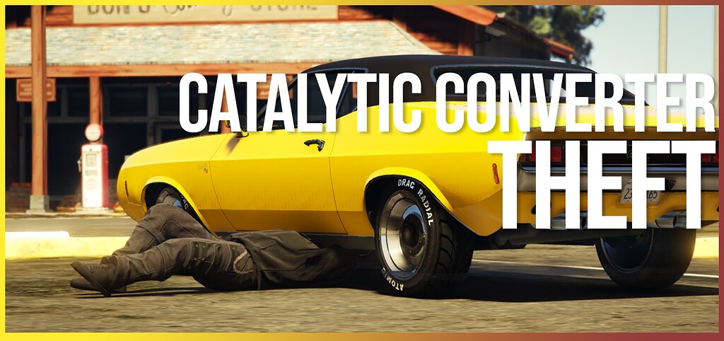 Catalytic Converters Theft | [Standalone] - FiveM Releases - Cfx.re ...