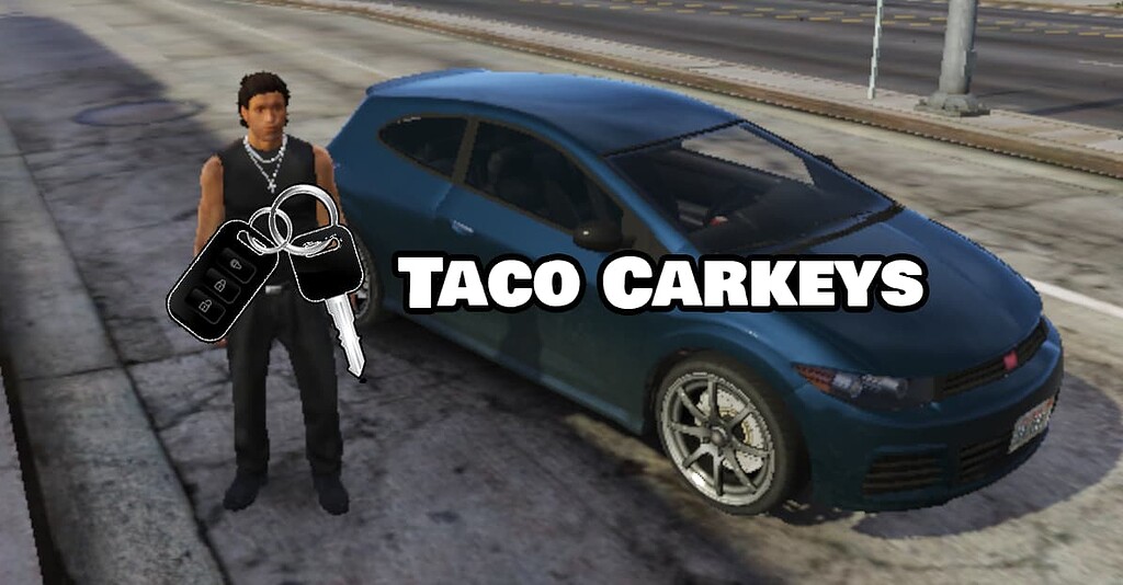 [ESX] tacoCarkeys - Get your carkeys to items and share with your ...