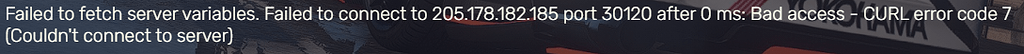 Failed to fetch server variables Bad acces curl error 7 - FiveM Client Support - Cfx.re Community
