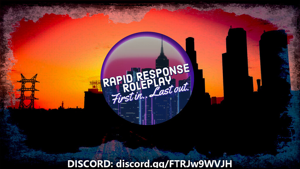 Rapid Response RP | Serious RP | Recruiting NOW…………… - Server Bazaar ...