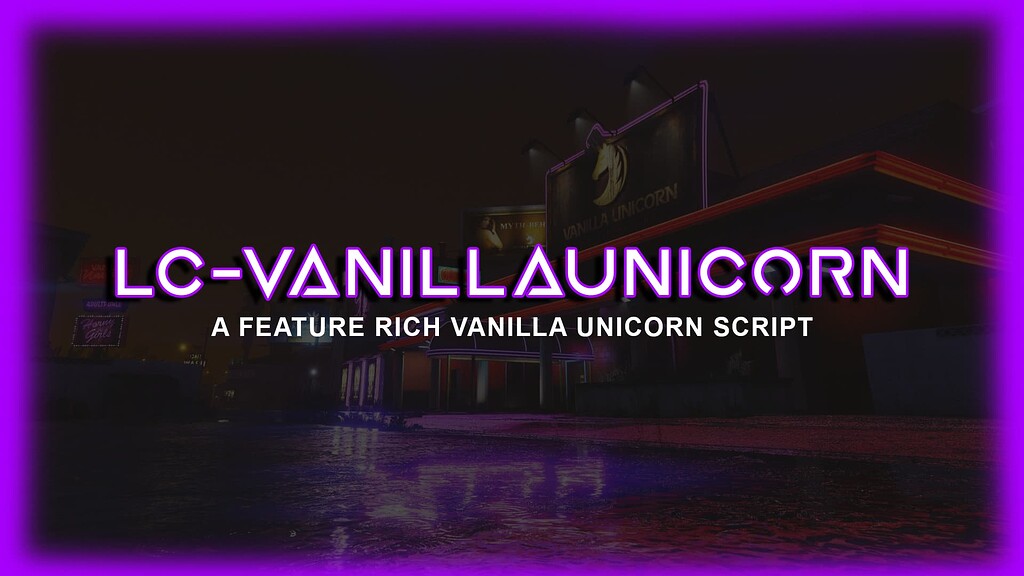 [PAID][QB] LC-VanillaUnicorn - A Feature Rich Vanilla Unicorn Script - FiveM Releases - Cfx.re ...