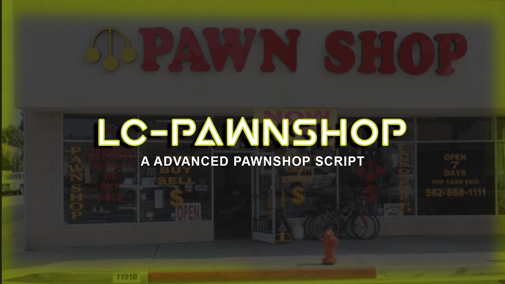 [PAID] LC-Pawnshop : An Advanced Pawnshop System - FiveM Releases - Cfx.re Community
