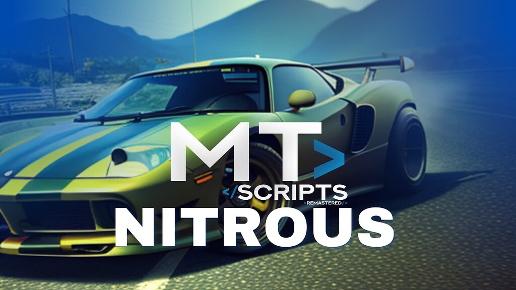 MT Nitrous | Vehicle Nitrous/NOS system for FiveM - FiveM Releases ...
