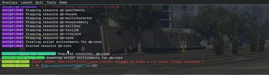script error @qb-core/client/loops.lua:15: attempt to index a nil value ... script error @qb-core/client/loops.lua:15: attempt to index a nil value ...
