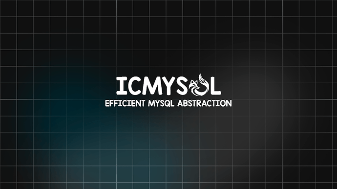 [Standalone] IcMySQL - Efficient MySQL abstraction - Releases - Cfx.re ...