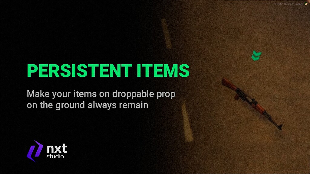 [PAID] Persistent Items System (BETA) by NXT Studio - FiveM Releases ...
