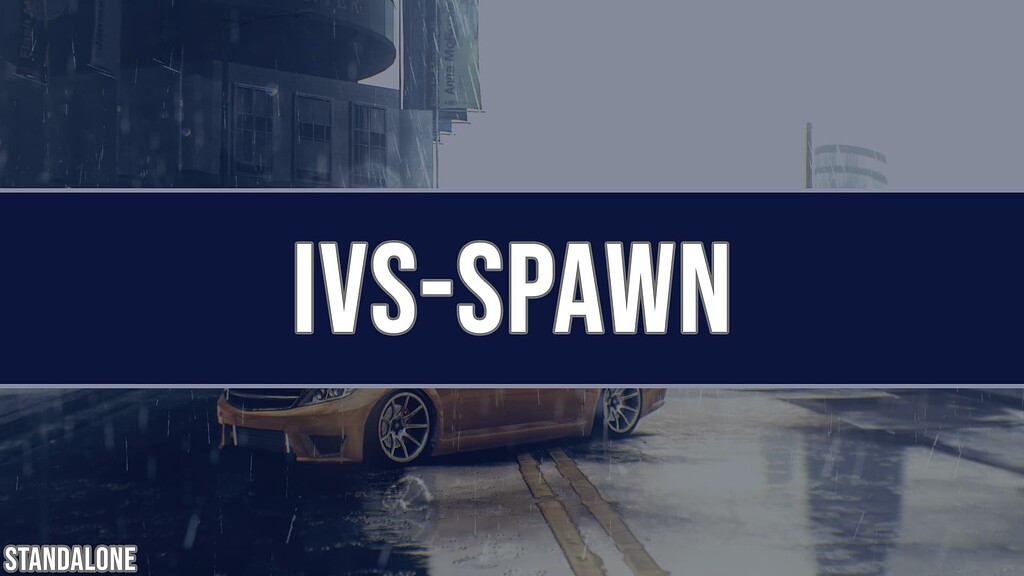 [PAID] [STANDALONE] IVS Spawn Selector UI - FiveM Releases - Cfx.re Community