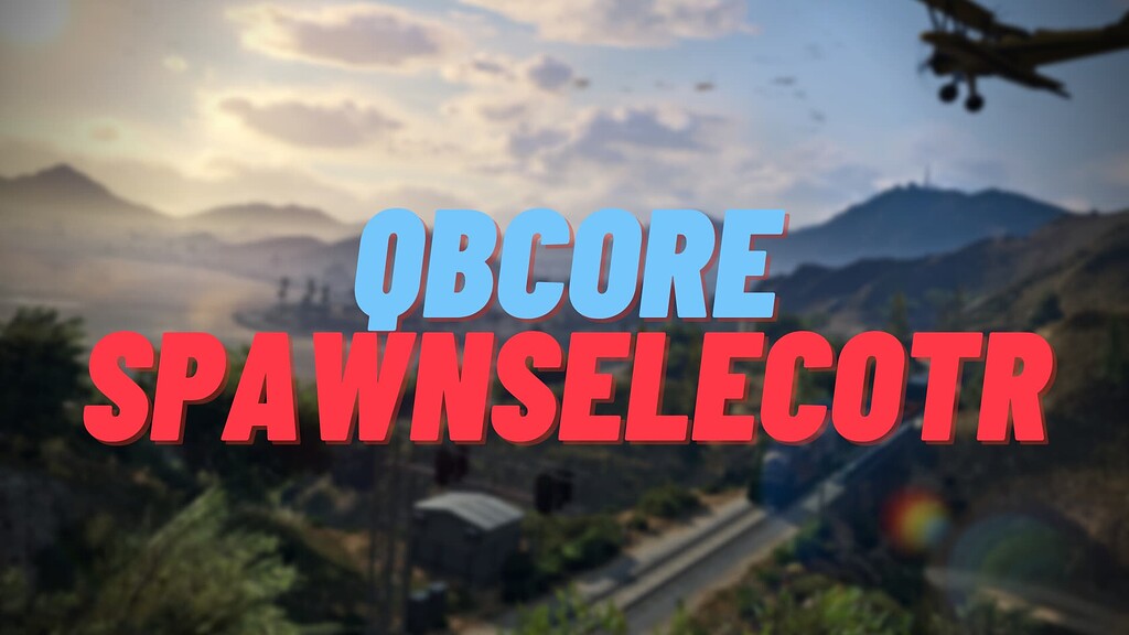 [QBCORE] QB-Spawnselector - FiveM Releases - Cfx.re Community