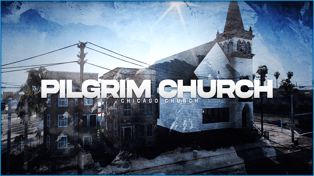 [MLO FIVEM] Pilgrim Church of South Chicago - FiveM Releases - Cfx.re ...