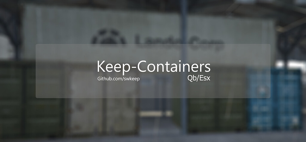 [QB][ESX][FREE] Containers - keep-containers - FiveM Releases - Cfx.re ...