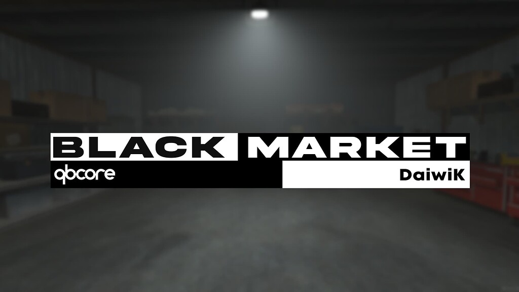 [Free] [QB-Core] daiwik-blackmarket - FiveM Releases - Cfx.re Community