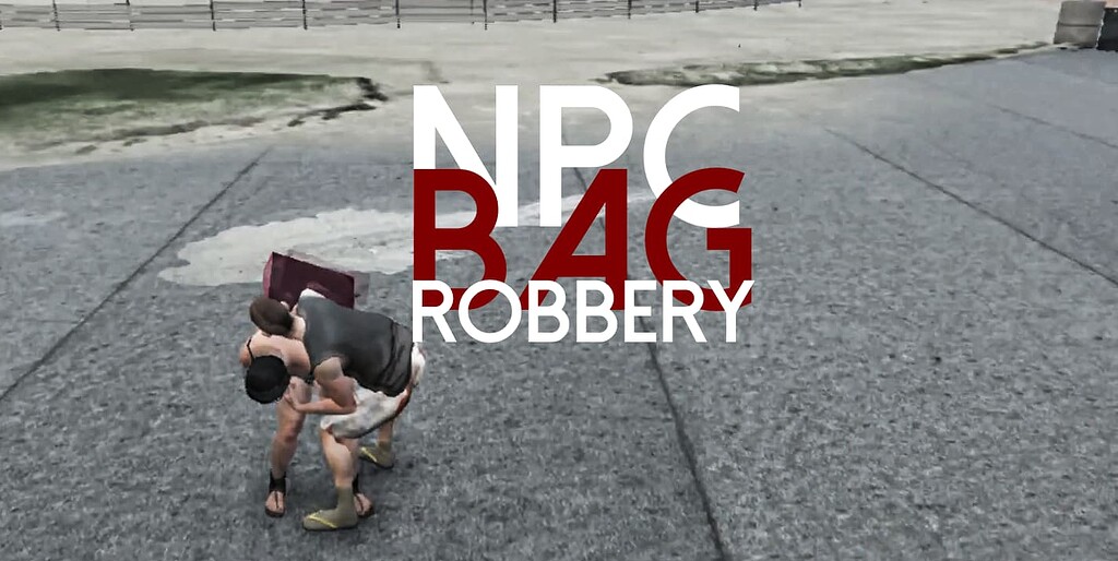 NPC Bag Robbery - FiveM Releases - Cfx.re Community