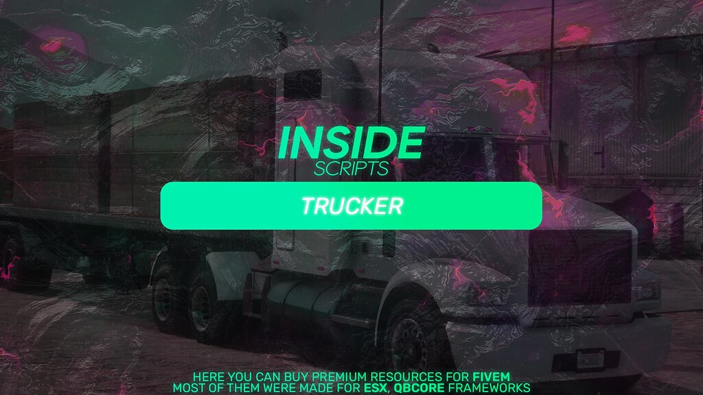 [ESX/QBCORE] Trucker (inside-trucker) - FiveM Releases - Cfx.re Community
