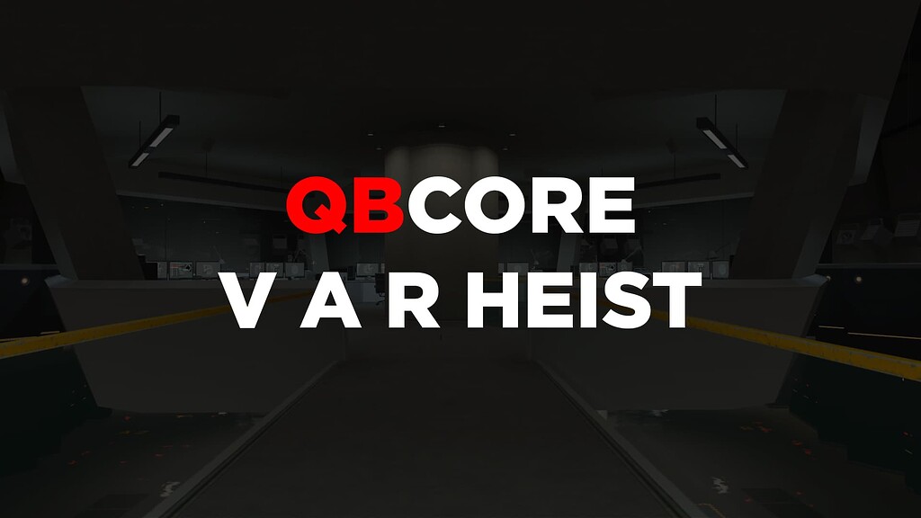 [QBCore] [Paid] VAR Heist - FiveM Releases - Cfx.re Community