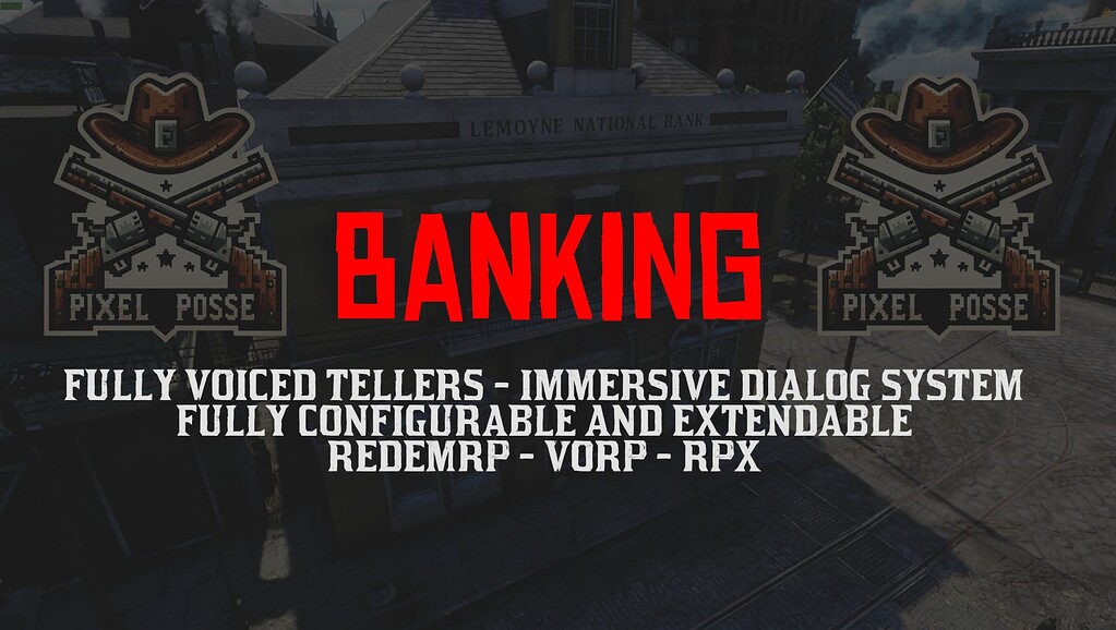 [PAID] PixelPosse Banking [REDEM, VORP, RPX] - RedM Releases - Cfx.re ...