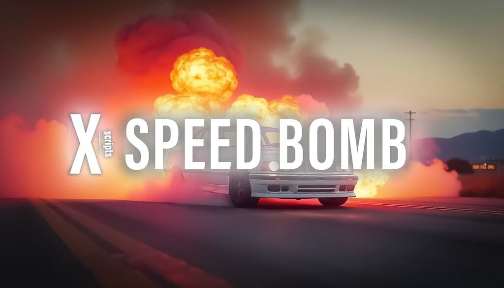 [FREE] X SPEED BOMB | ESX - FiveM Releases - Cfx.re Community