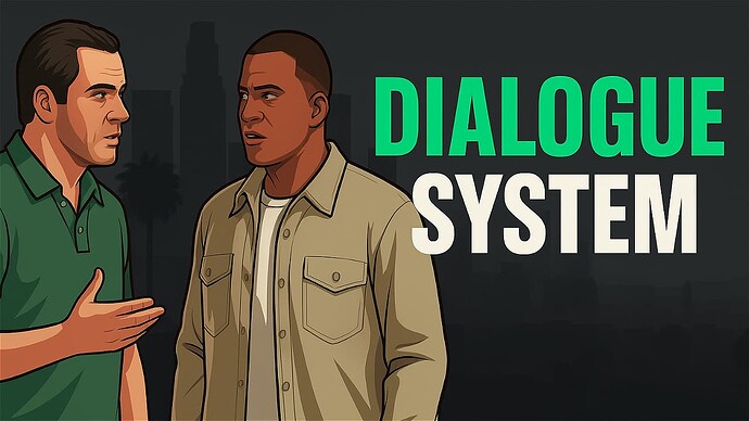 [RELEASE] [STANDALONE] [PAID] Dialogue System for FiveM - FiveM ...