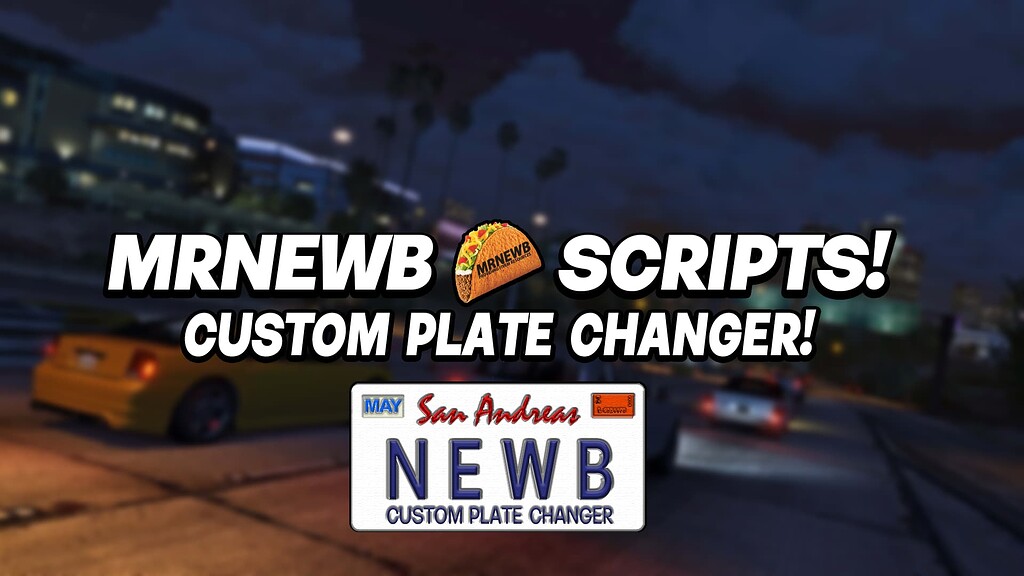 [FREE] [QB/QBX/ESX] MrNewbsCustomPlate | Customizable Plate Changer ...