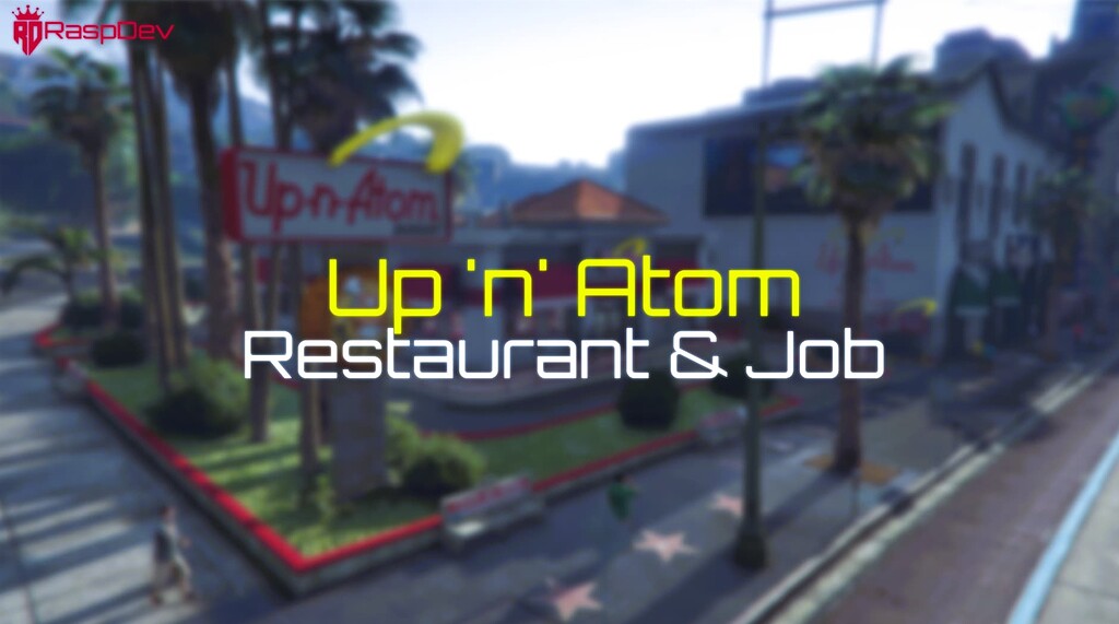 Up 'n' Atom Restaurant Job - FiveM Releases - Cfx.re Community