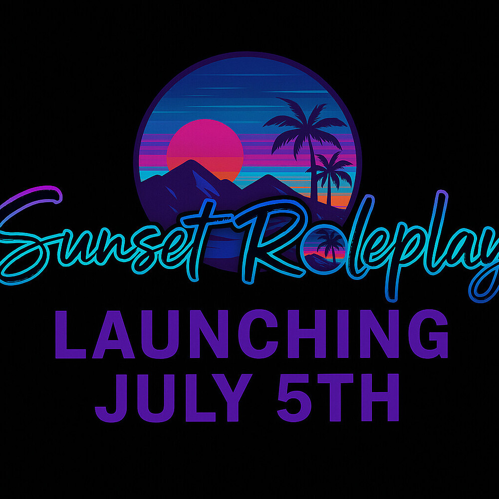 Sunset Roleplay | 18+ | Serious Roleplay | Custom Framework | Tons of Labor Jobs | Tons of ...
