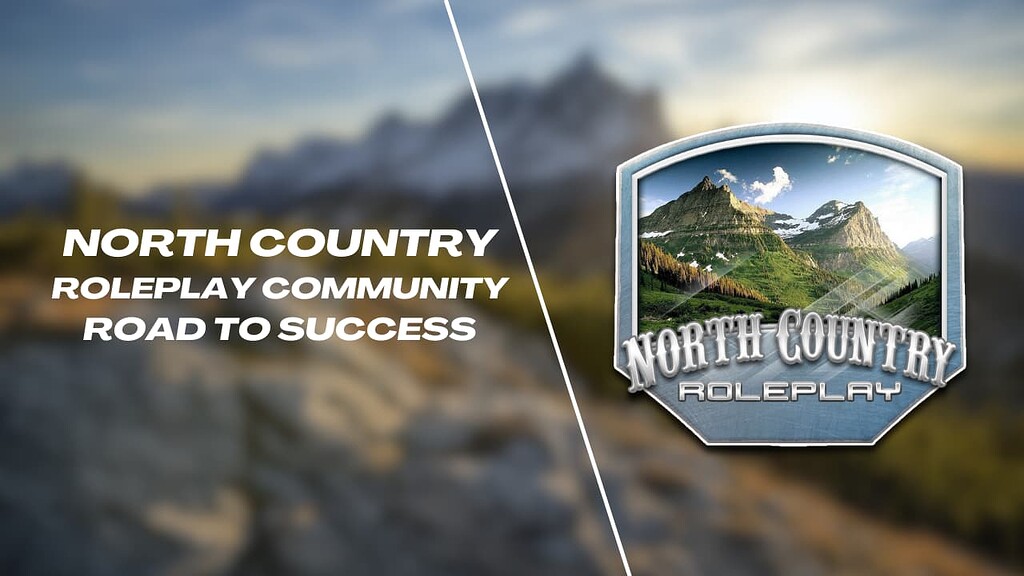 NorthCountryRP | Whitelisted | Custom Assets | 15+ | Realistic Roleplay ...