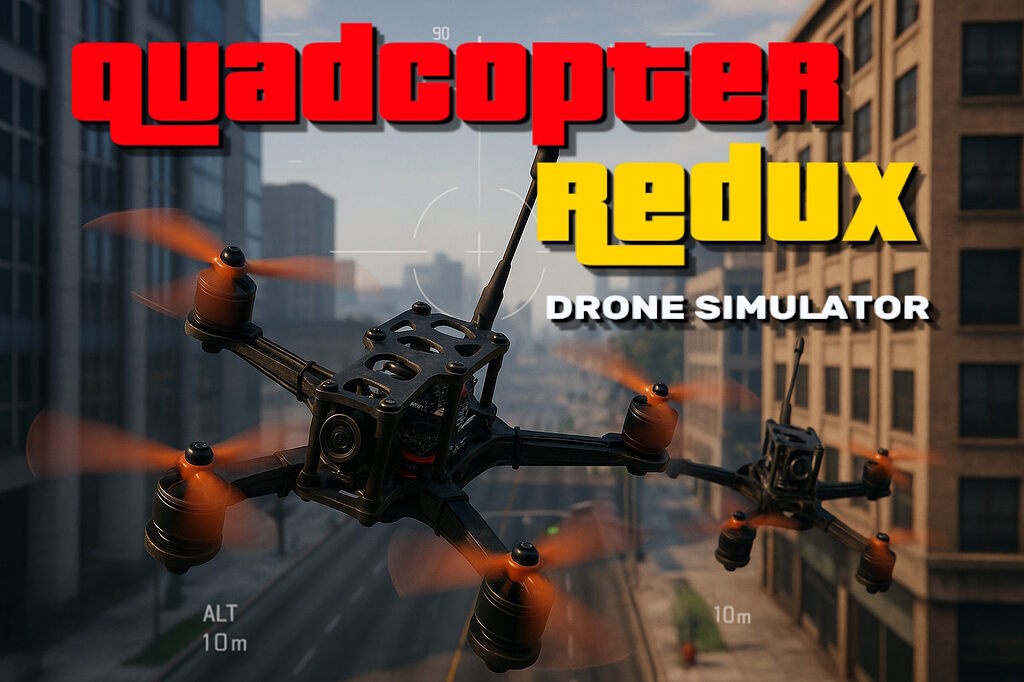 Quadcopter-Redux - Ultimate Drone Simulator - FiveM Releases - Cfx.re Community