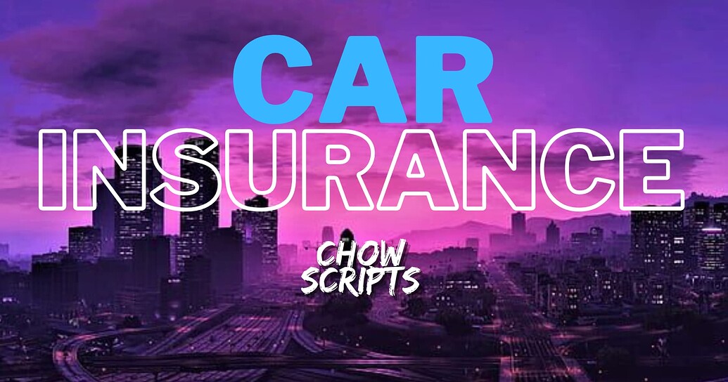 [PAID] Chow Car Insurance - FiveM Releases - Cfx.re Community