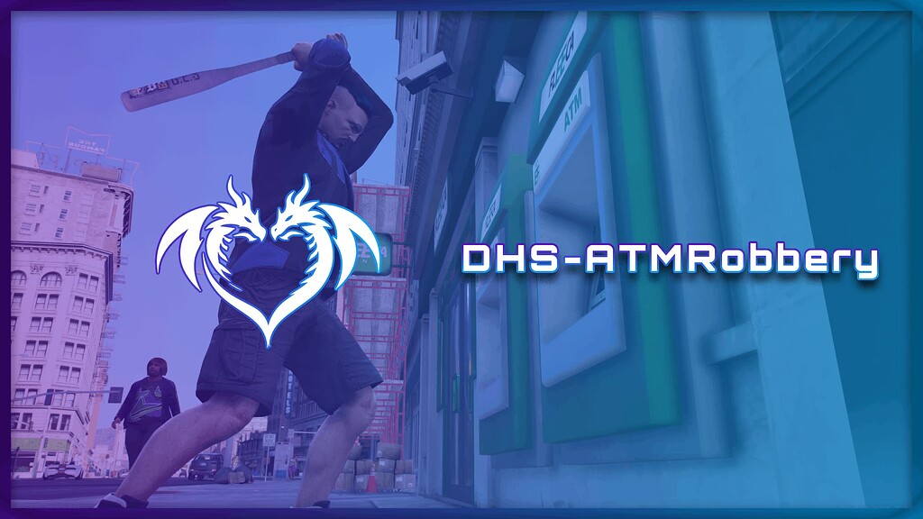 DHS-ATM Robbery (QBCore) | 3 Ways To Rob an ATM! - FiveM Releases - Cfx ...
