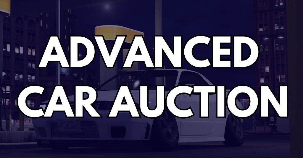 [QB|QBOX][PAID] Advanced Car Auction - FiveM Releases - Cfx.re Community