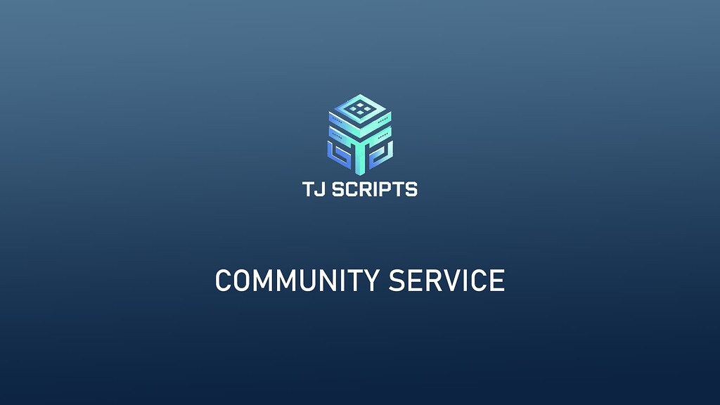[FREE] [ESX & OX] TJ Community service - FiveM Releases - Cfx.re Community