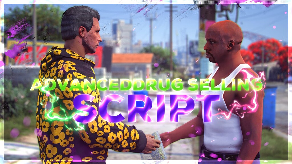 Advanced Drug Selling - FiveM Releases - Cfx.re Community