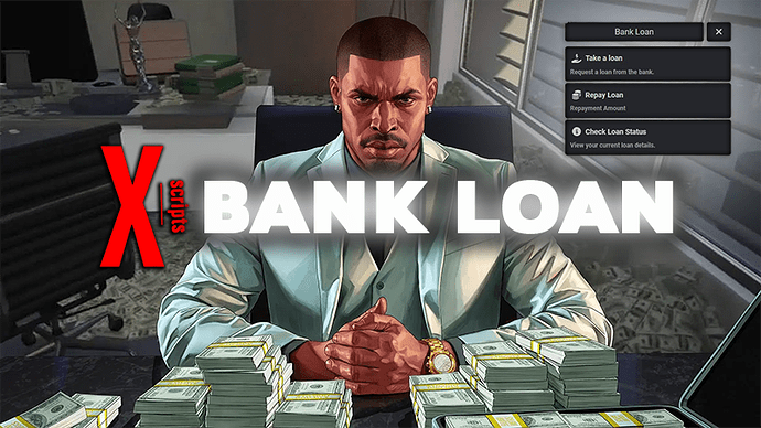 X BANK LOAN [ESX & QB] [OX] - FiveM Releases - Cfx.re Community
