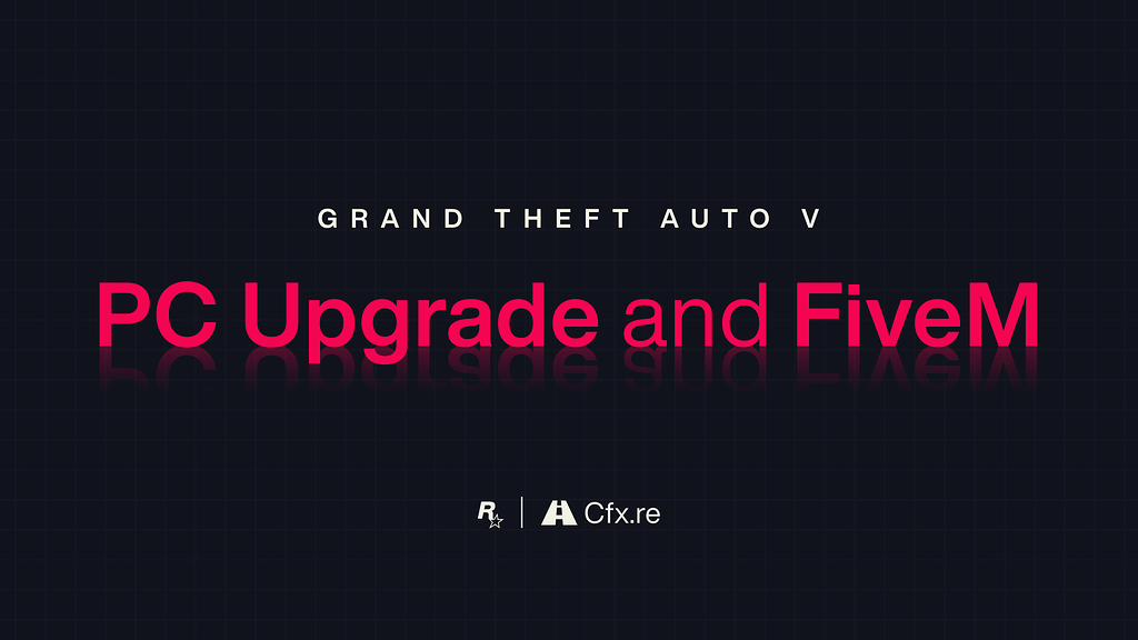FiveM Support For Newly Announced Grand Theft Auto V Upgrade Coming ...