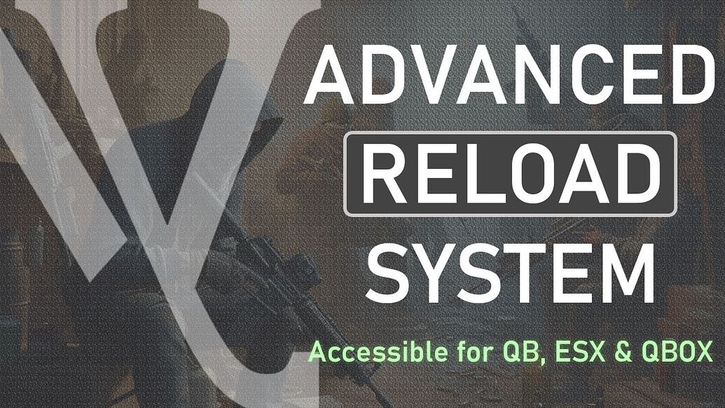 [ESX, QB and QBOX] Advanced Reload System - FiveM Releases - Cfx.re ...